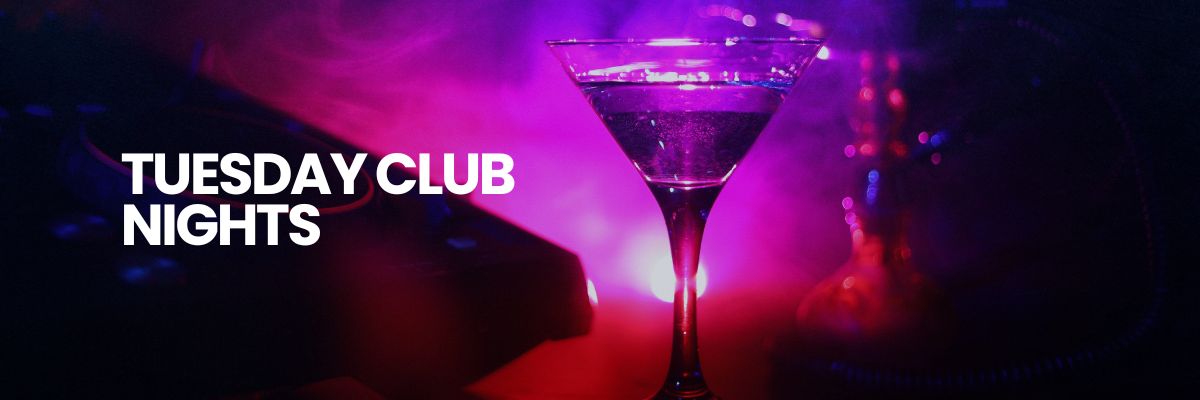 Tuesday Club Nights Are Underrated - LgndryGroup